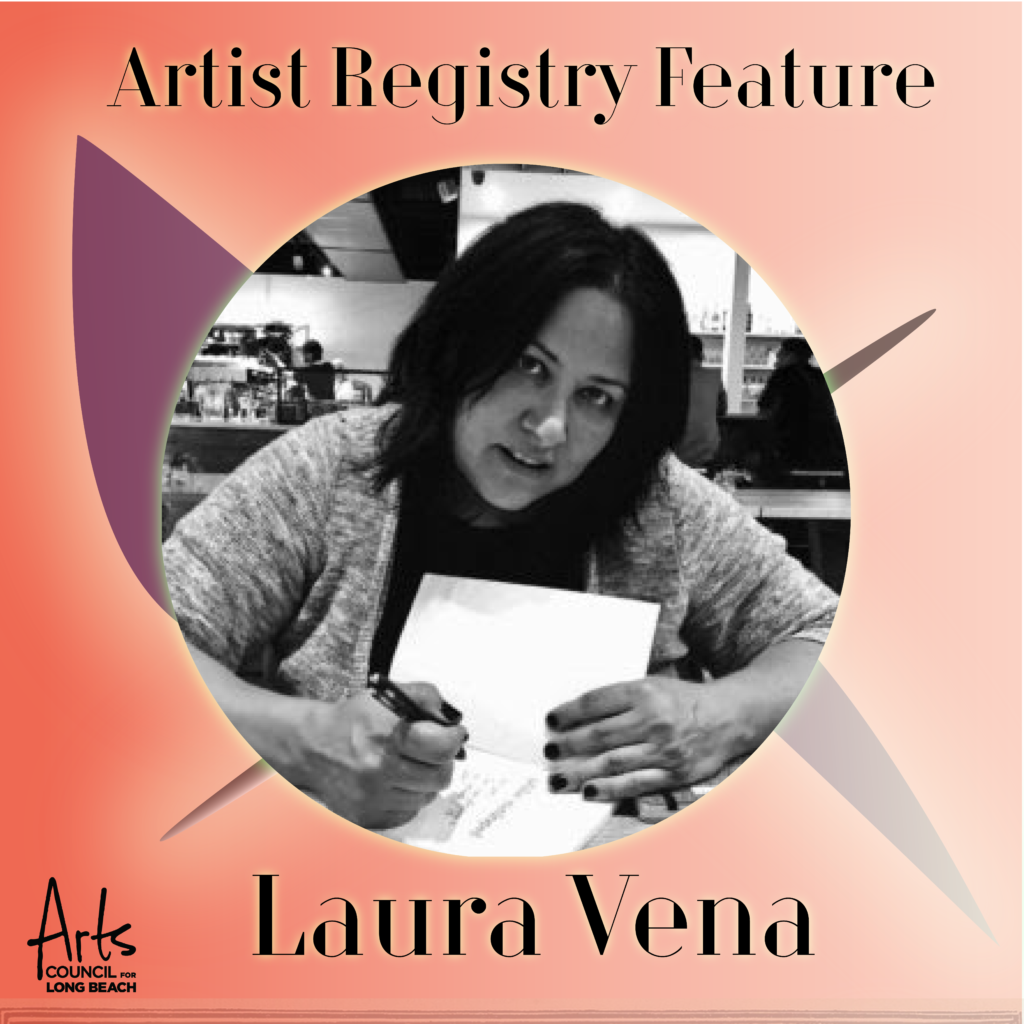 Artist Registry Feature: Laura Vena | Arts Council for Long Beach
